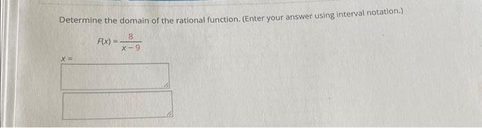 Solved Determine the domain of the rational function. (Enter | Chegg.com