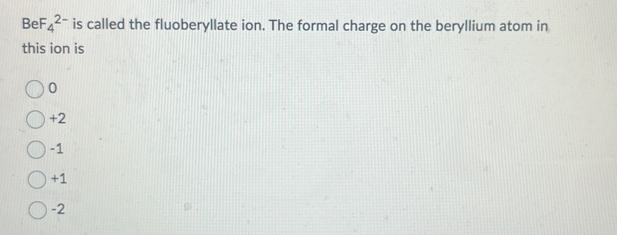 Solved BeF42- ﻿is called the fluoberyllate ion. The formal | Chegg.com