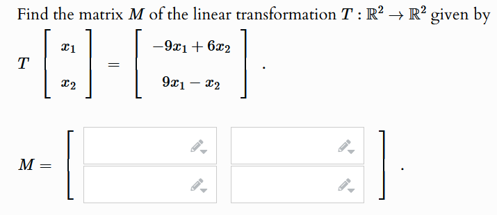 Solved Find the matrix M ﻿of the linear transformation | Chegg.com