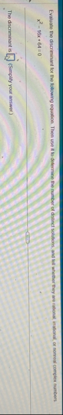 Solved Evaluate the discriminant for the following equation. | Chegg.com