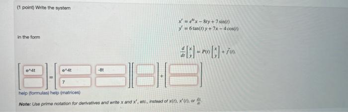 Solved (1 point) Write the system | Chegg.com