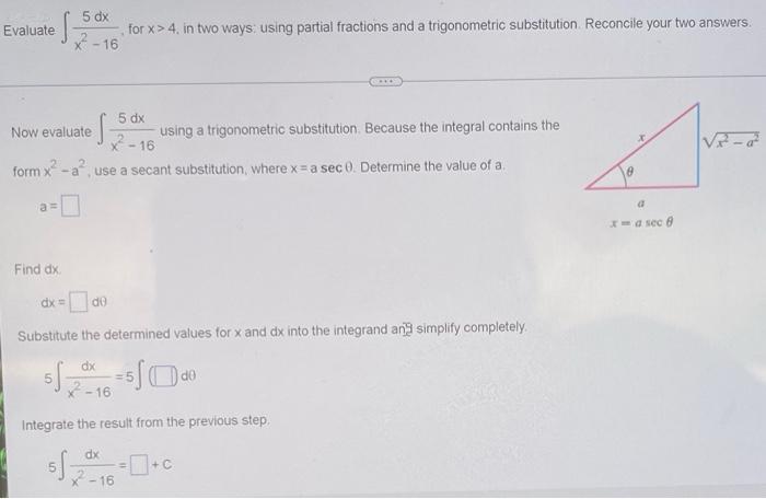 Solved 5 dx Evaluate for x> 4. in two ways: using partial | Chegg.com