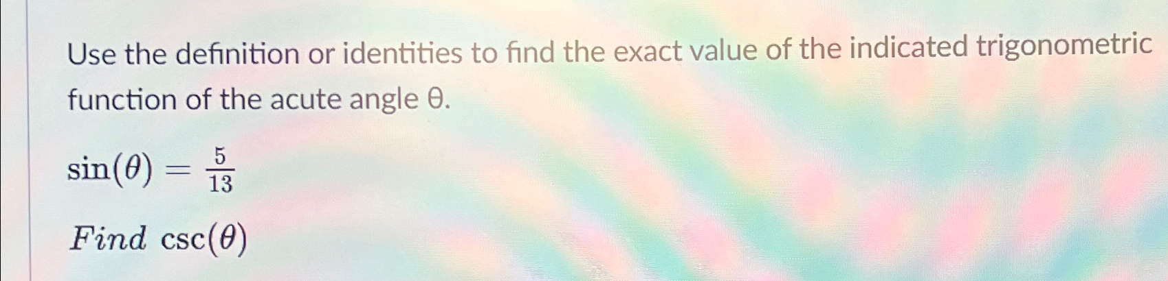 Solved Use the definition or identities to find the exact | Chegg.com