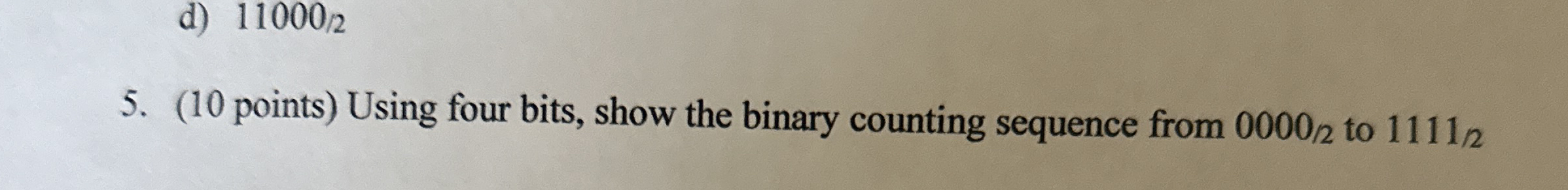 Solved (10 ﻿points) ﻿Using four bits, show the binary | Chegg.com