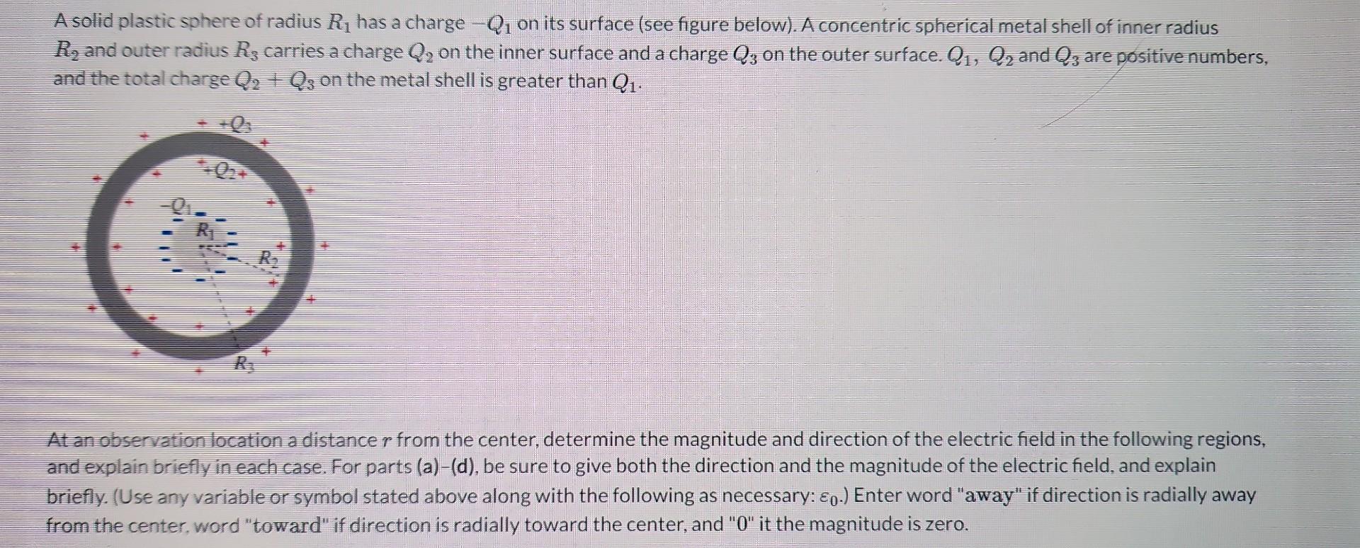 Solved A solid plastic sphere of radius R1 has a charge −Q1 | Chegg.com