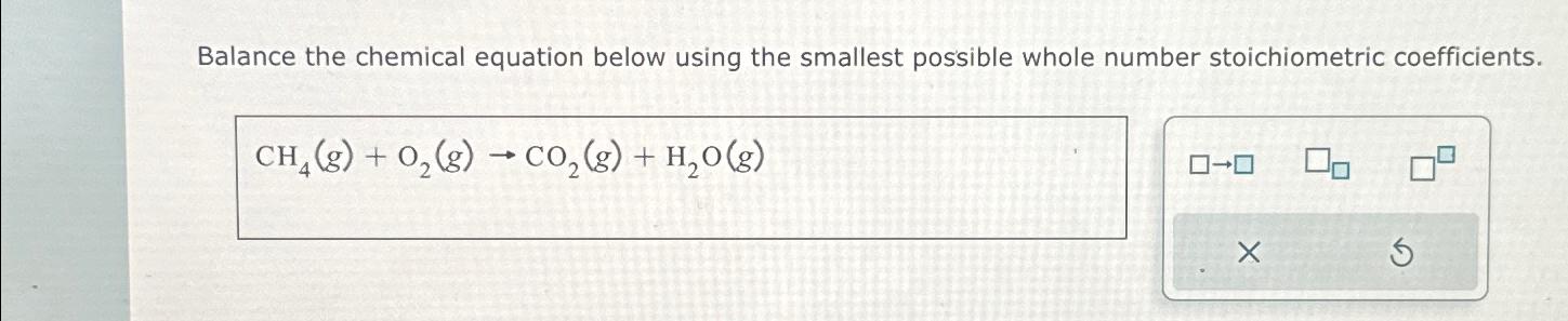 Solved Balance the chemical equation below using the | Chegg.com