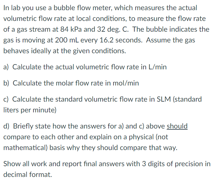 Solved In Lab You Use A Bubble Flow Meter Which Measures