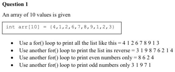 Solved Question 1 An Array Of 10 Values Is Given Int Arr 10