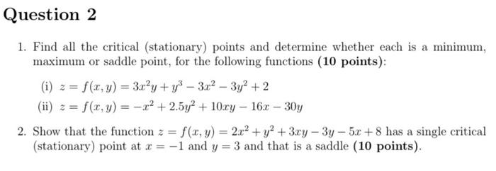 Solved 1. Find all the critical (stationary) points and | Chegg.com