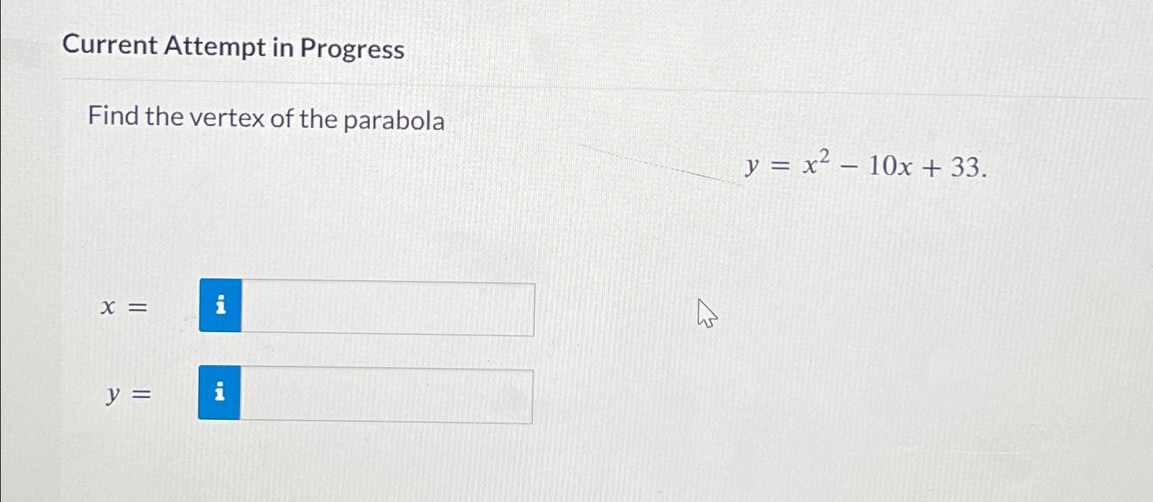 Solved Current Attempt In Progressfind The Vertex Of The 