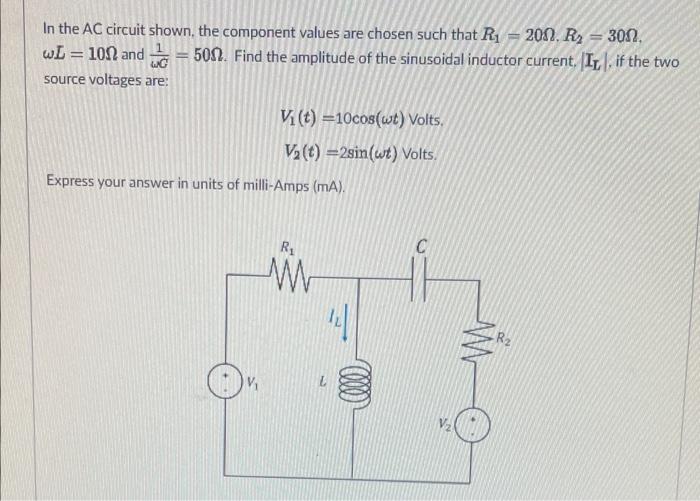 Solved In the AC circuit shown, the component values are | Chegg.com