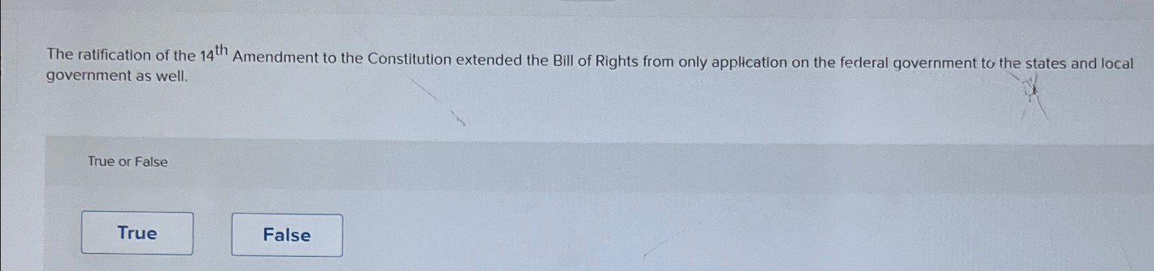 Solved The ratification of the 14th ﻿Amendment to the | Chegg.com