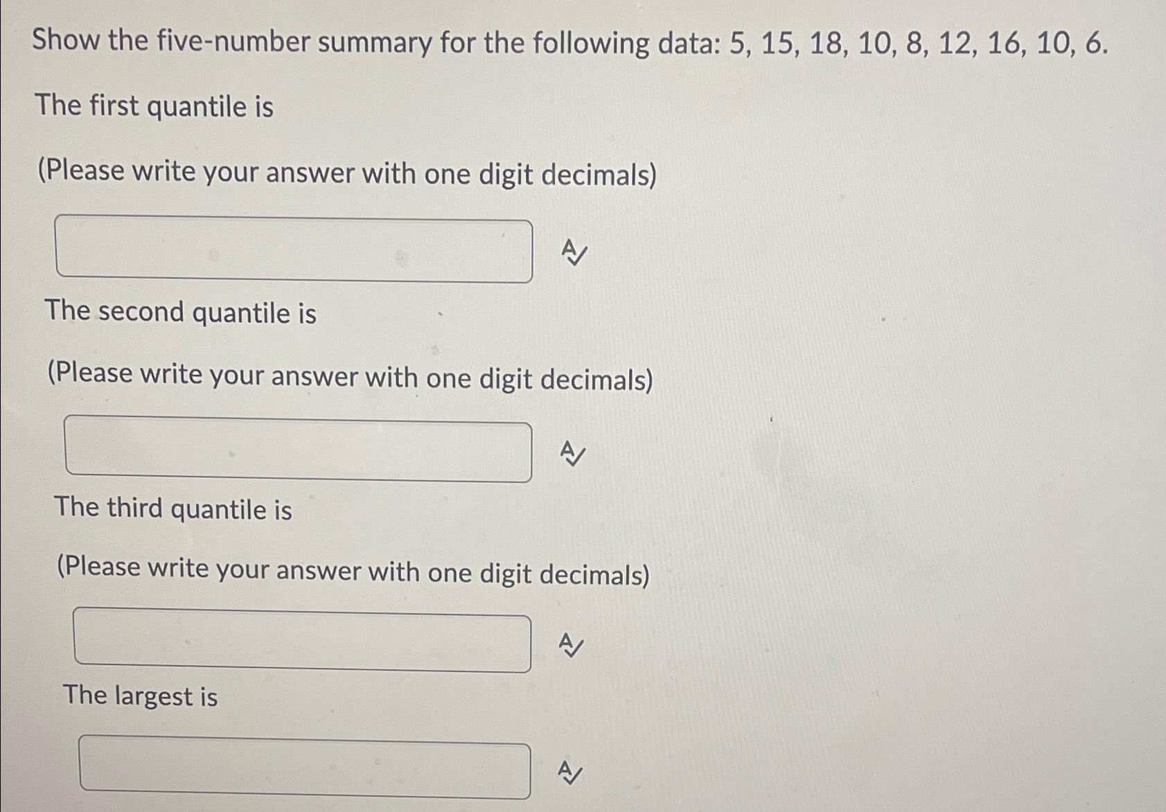 Solved Show the five-number summary for the following data: | Chegg.com