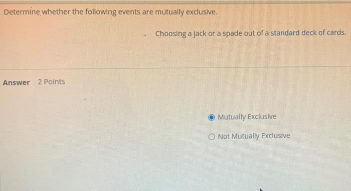 Solved Determine whether the following events are mutually | Chegg.com