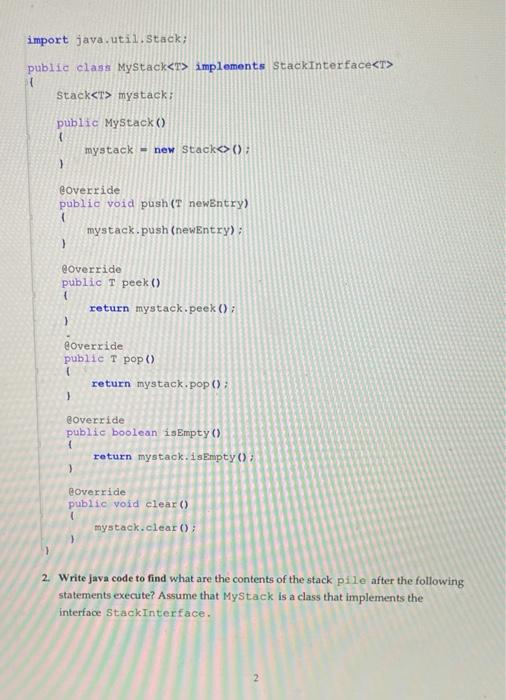 Solved 1. Using the class java.util.Stack, define a class | Chegg.com