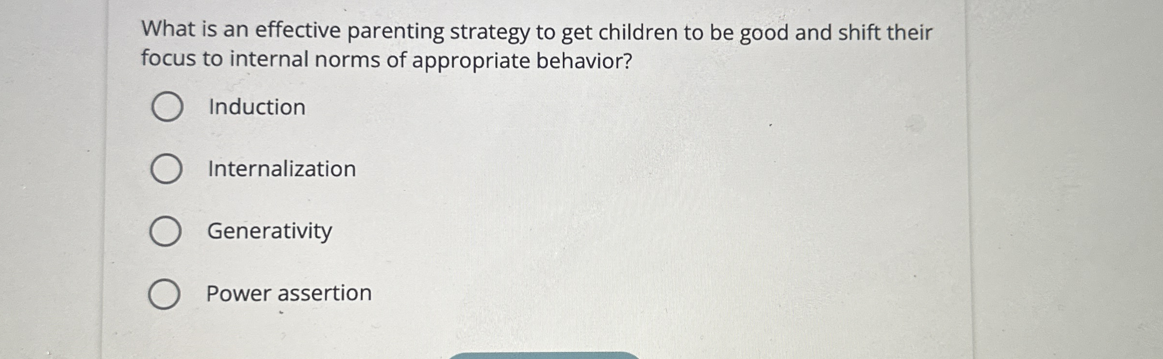 Solved What is an effective parenting strategy to get | Chegg.com