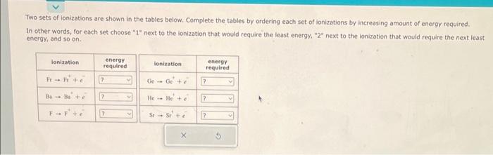 Solved Two sets of ionizations are shown in the tables | Chegg.com