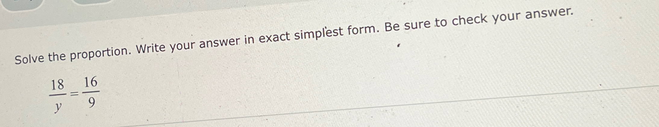 Solved Solve the proportion. Write your answer in exact | Chegg.com