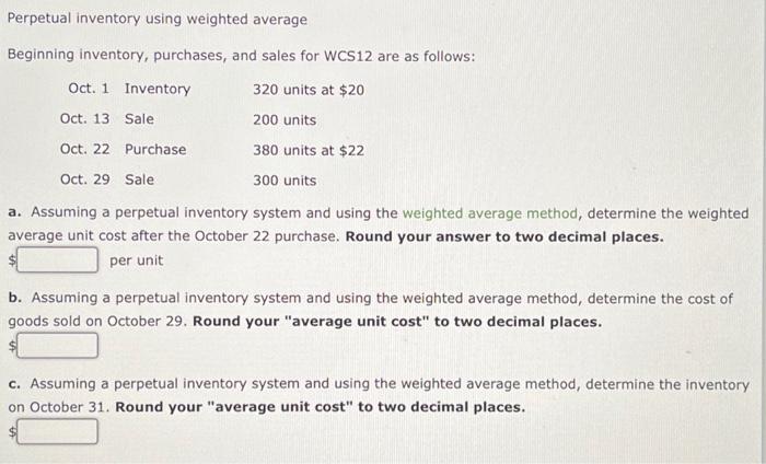 Solved Perpetual inventory using weighted average Beginning | Chegg.com