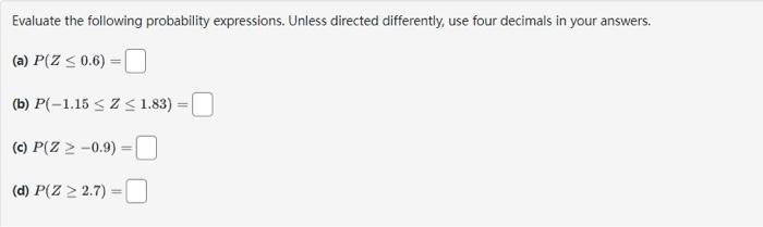 Solved Evaluate the following probability expressions. | Chegg.com