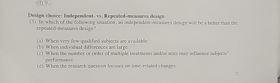 Solved Design choice: Independent- ﻿vs. ﻿Repeated-measures | Chegg.com