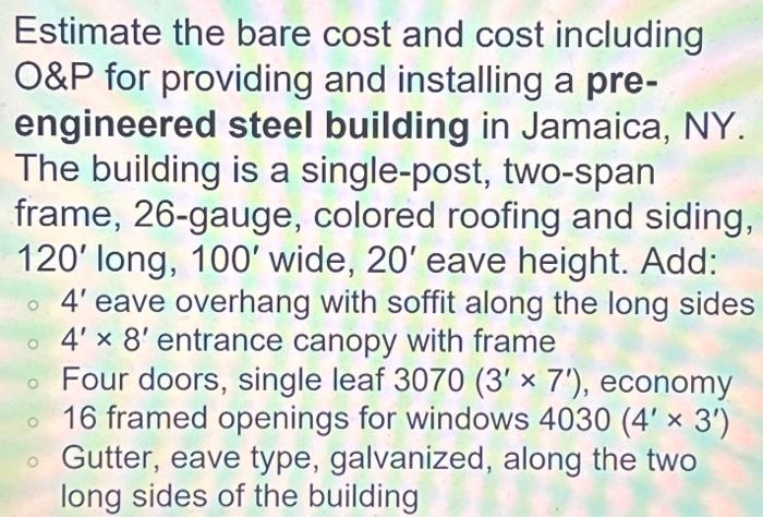 Solved Estimate the bare cost and cost including O\&P for | Chegg.com