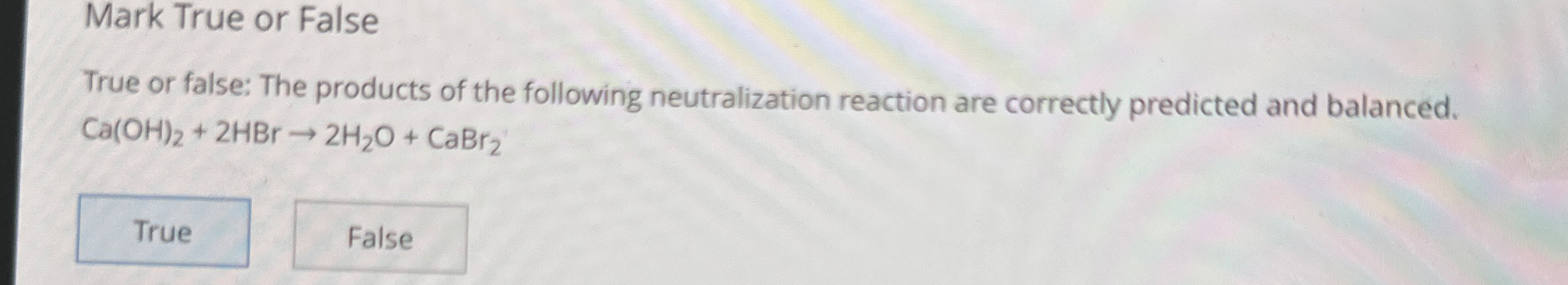 Solved Mark True or FalseTrue or false: The products of the | Chegg.com