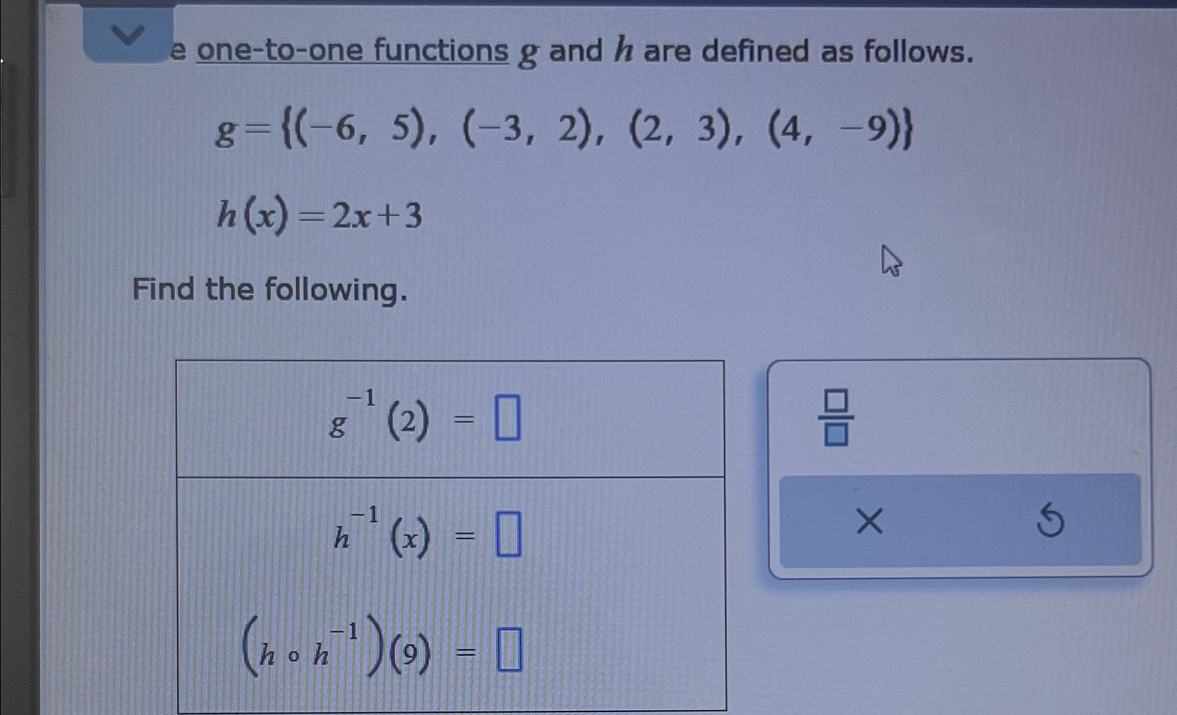 Solved one-to-one functions g ﻿and h ﻿are defined as | Chegg.com
