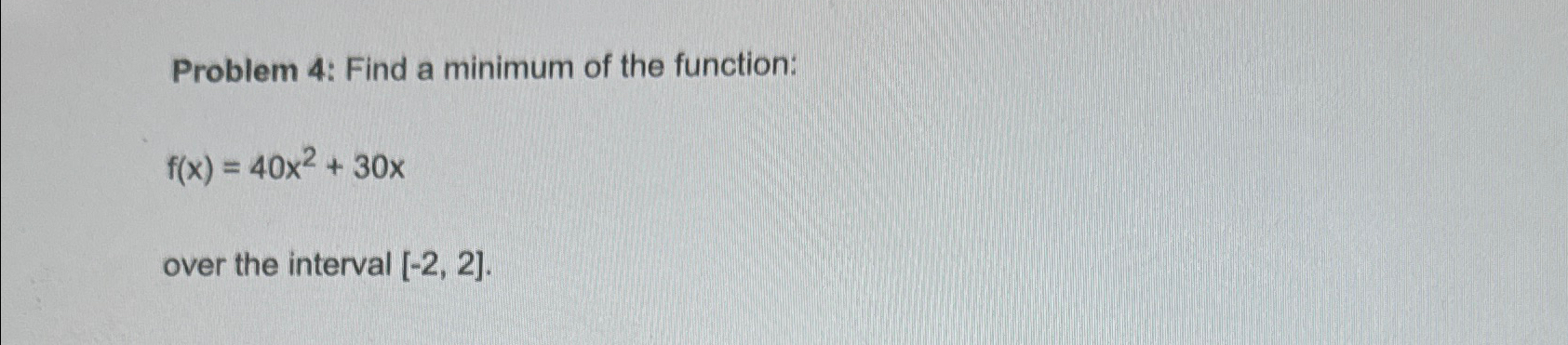 Solved Problem 4: Find a minimum of the | Chegg.com