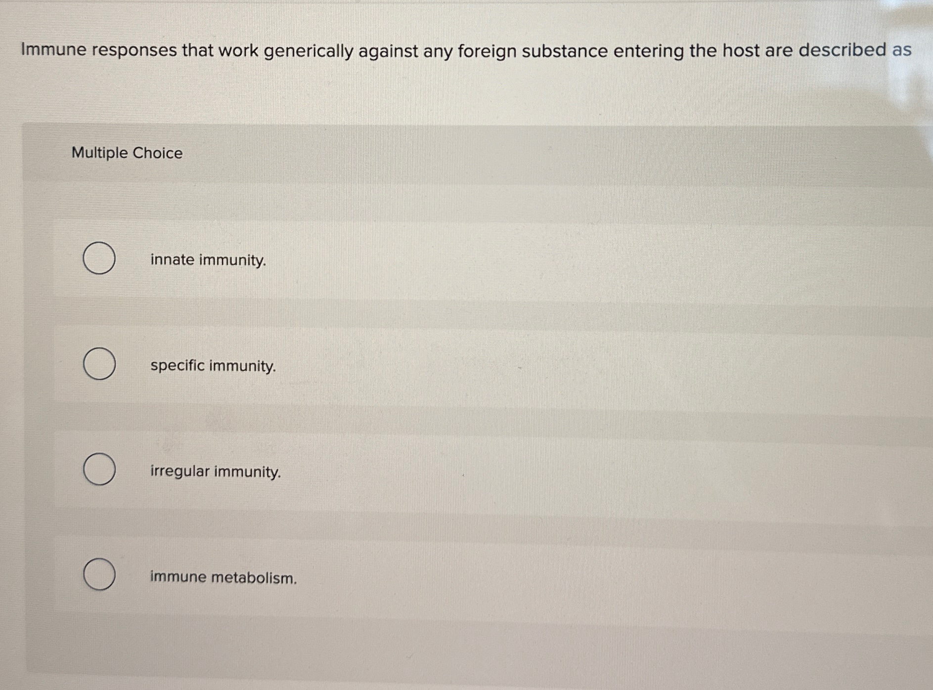 Solved Immune responses that work generically against any | Chegg.com