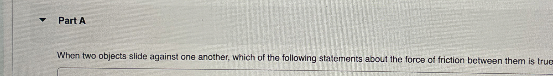 Solved Part AWhen two objects slide against one another, | Chegg.com