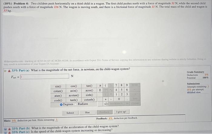 Solved (10\%) Problem 4: Two children push horizontally on a | Chegg.com
