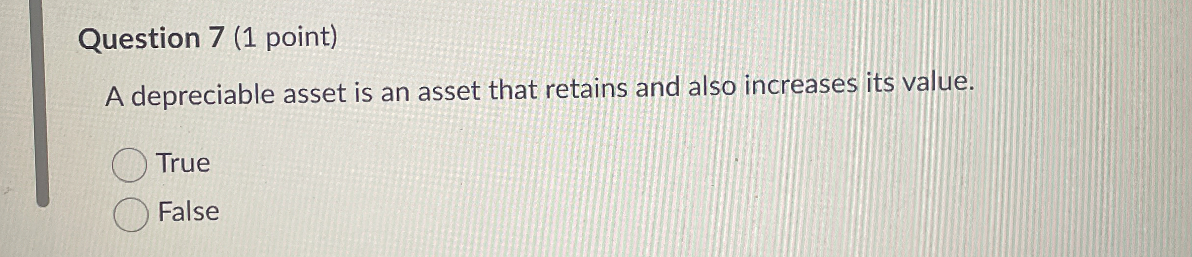 Solved Question 7 (1 ﻿point)A depreciable asset is an asset | Chegg.com