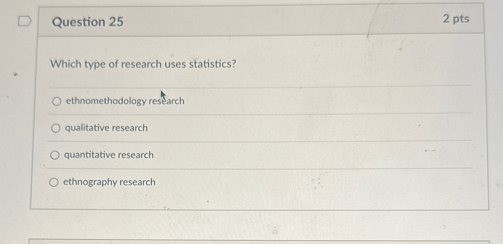 Solved Question 252 ptsWhich type of research uses | Chegg.com Solved Question 252 ptsWhich type of research uses | Chegg.com