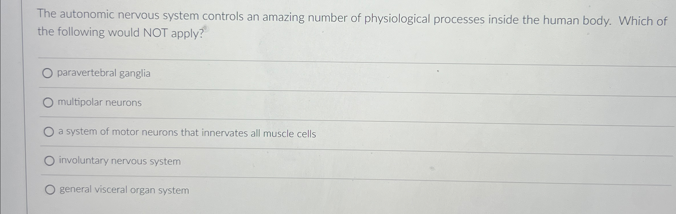 Solved The autonomic nervous system controls an amazing | Chegg.com