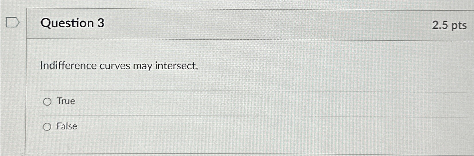 Solved Question 32.5ptsIndifference curves may | Chegg.com