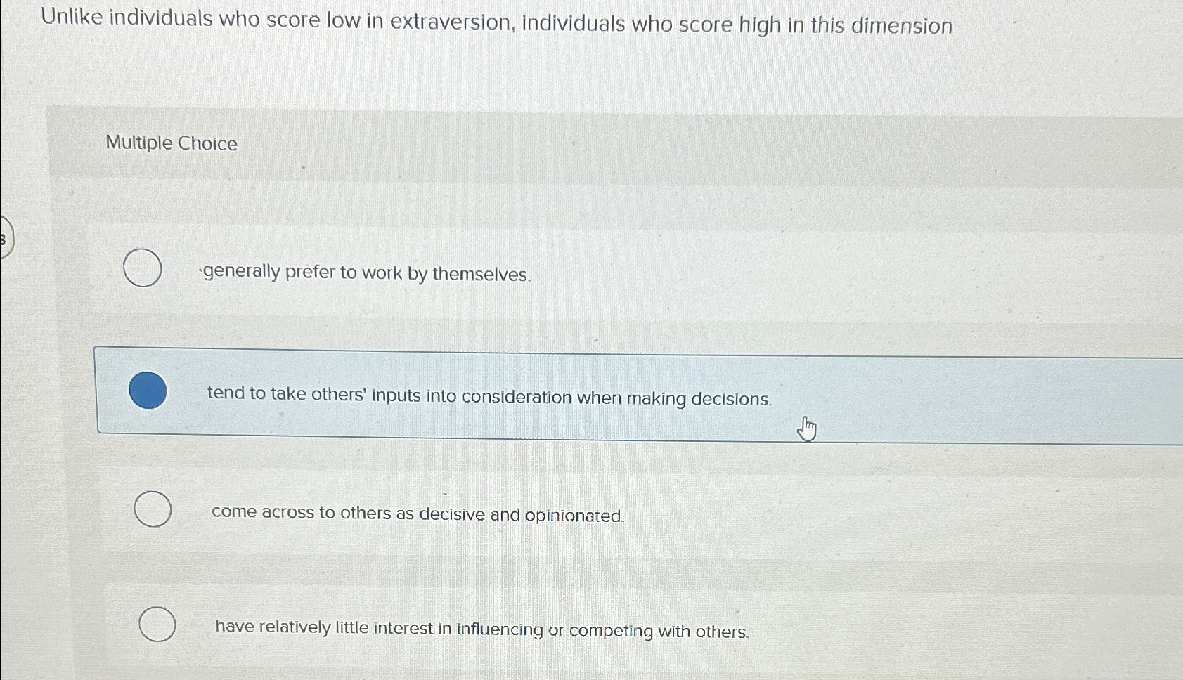 Solved Unlike individuals who score low in extraversion, | Chegg.com