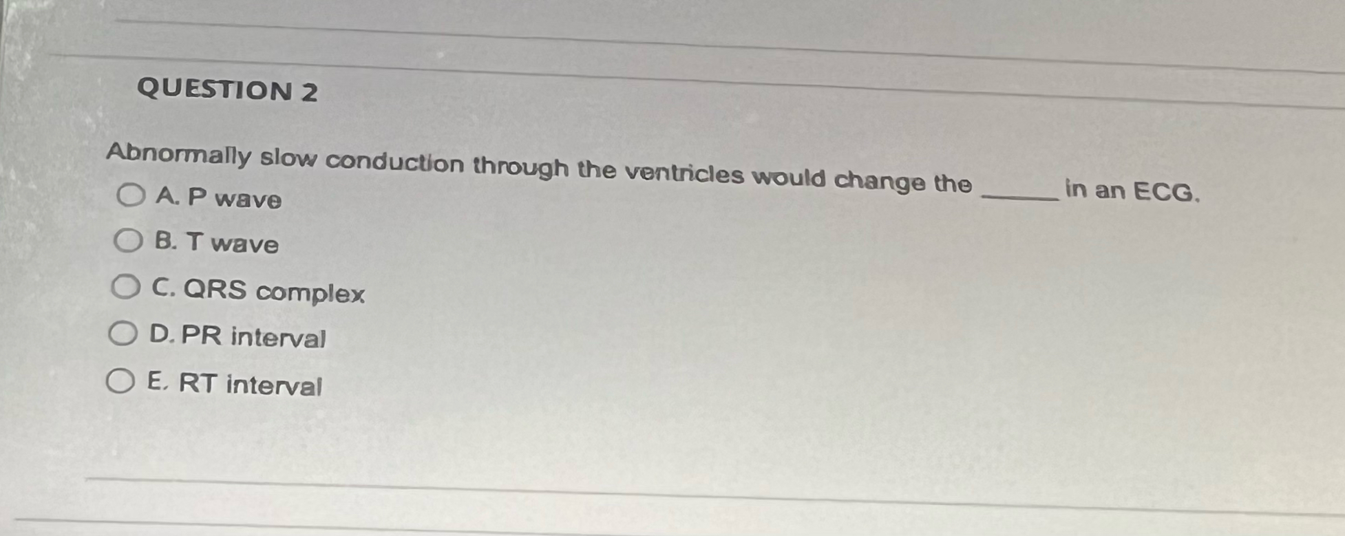 Solved QUESTION 2Abnormally slow conduction through the | Chegg.com