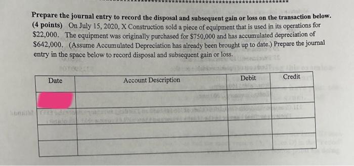 Prepare the journal entry to record the disposal and | Chegg.com