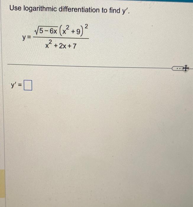 Solved Use logarithmic differentiation to find y′. | Chegg.com