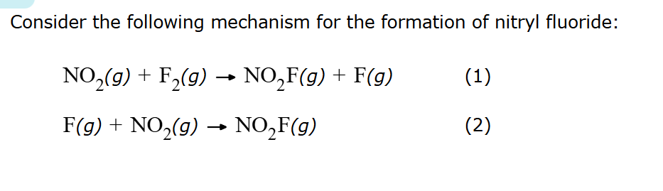 Solved Consider the following mechanism for the formation of | Chegg.com