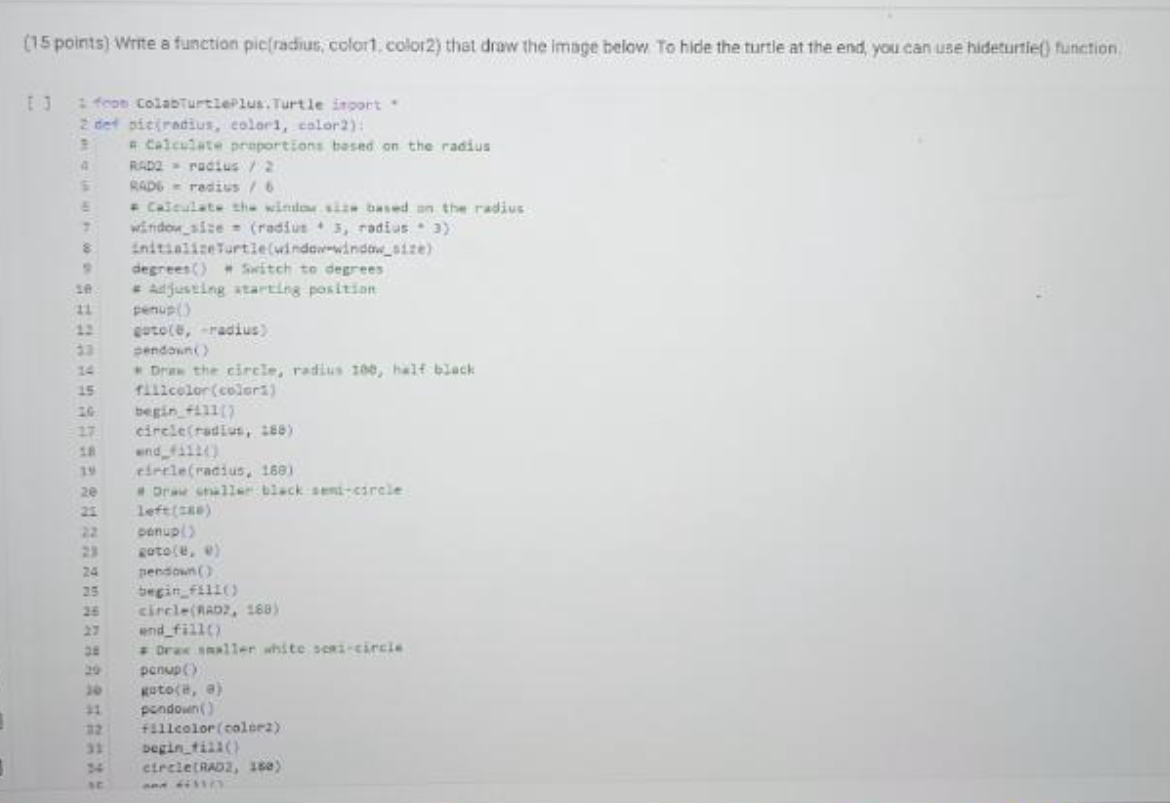 Solved (15 ﻿points) ﻿Write a function pic(radius; color1, | Chegg.com
