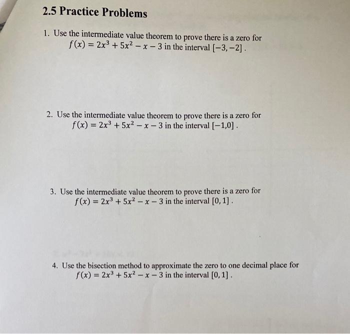 Solved 2.5 Practice Problems 1. Use the intermediate value | Chegg.com