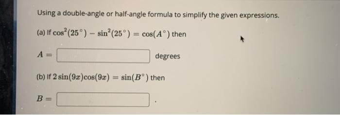 Solved Using a double-angle or half-angle formula to | Chegg.com