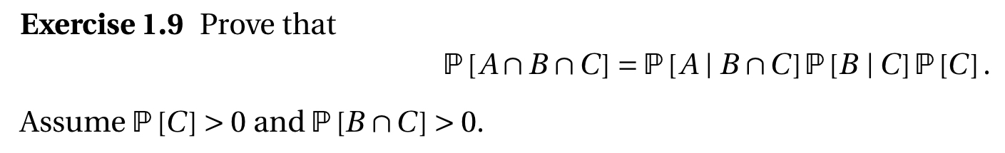 Solved Exercise 1.9 ﻿Prove that[B∩C[C|]|]Assume P[C]>0 ﻿and | Chegg.com