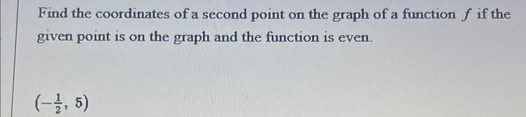 Solved Find the coordinates of a second point on the graph | Chegg.com