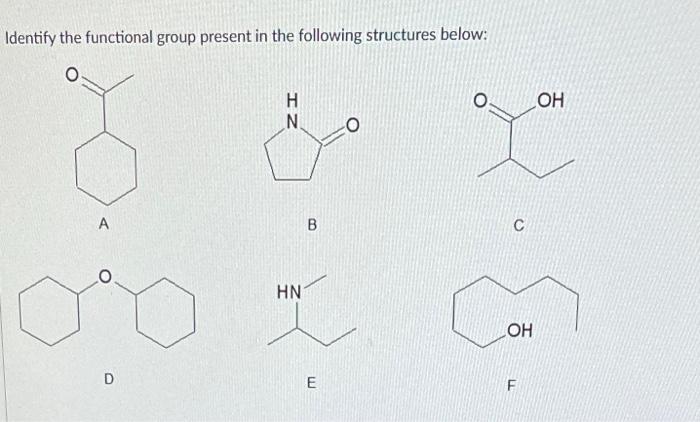 Solved Identify the functional group present in the | Chegg.com