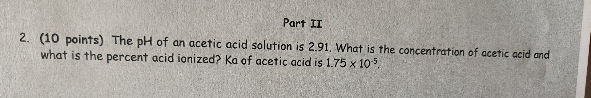 Solved Part II2. (10 ﻿points) ﻿The pH of an acetic acid | Chegg.com