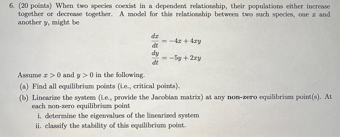 Solved 6. (20 points) When two species coexist in a | Chegg.com