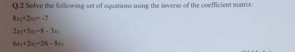 Q.2 Solve the following set of equations using the | Chegg.com